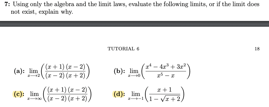 Solved 7: Using only the algebra and the limit laws, | Chegg.com