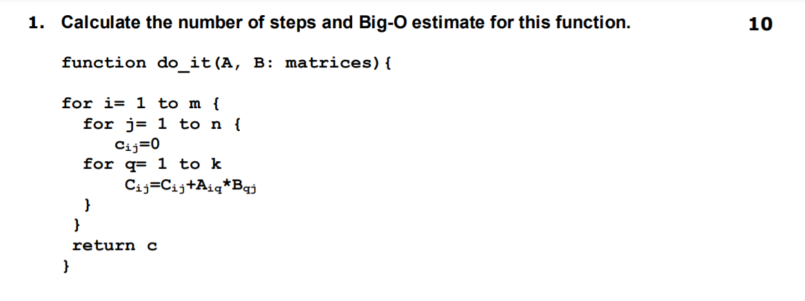 Solved 1. Calculate the number of steps and Big-O estimate | Chegg.com