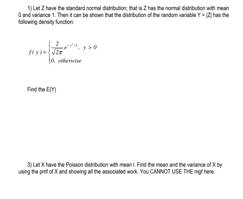 Solved 1) Let Z have the standard normal distribution; that | Chegg.com