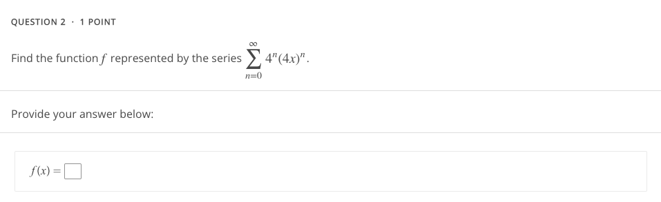 Solved Find the function f represented by the series | Chegg.com