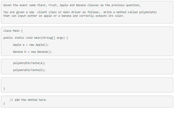 Solved Given the exact same Plant, Fruit, Apple and Banana | Chegg.com