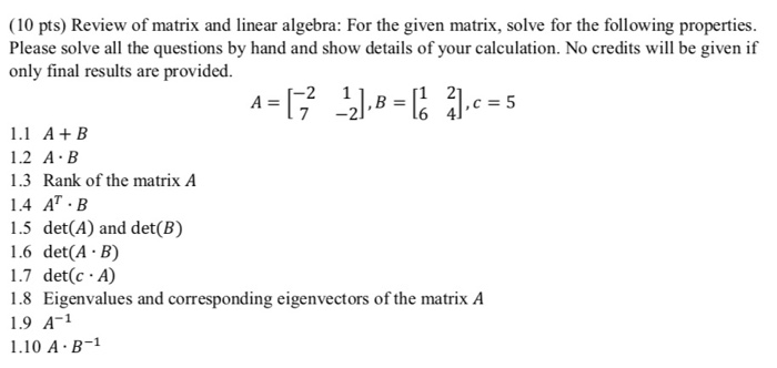 Solved (10 pts) Review of matrix and linear algebra: For the | Chegg.com