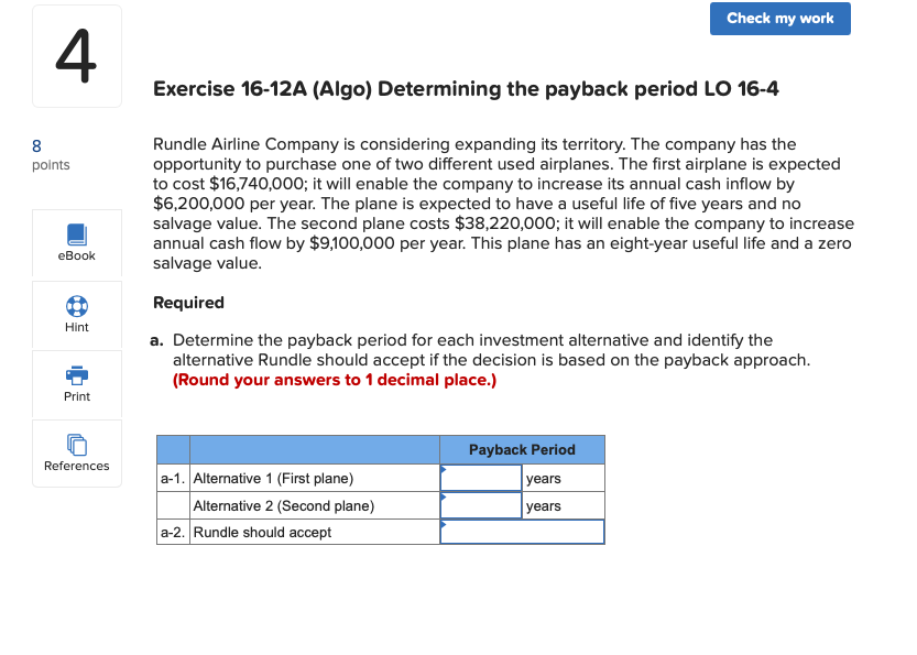 Solved Check my work 4 Exercise 16-12A (Algo) Determining | Chegg.com