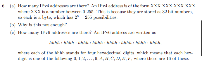 Solved 6. (a) How many IPv4 addresses are there? An IPv4 | Chegg.com