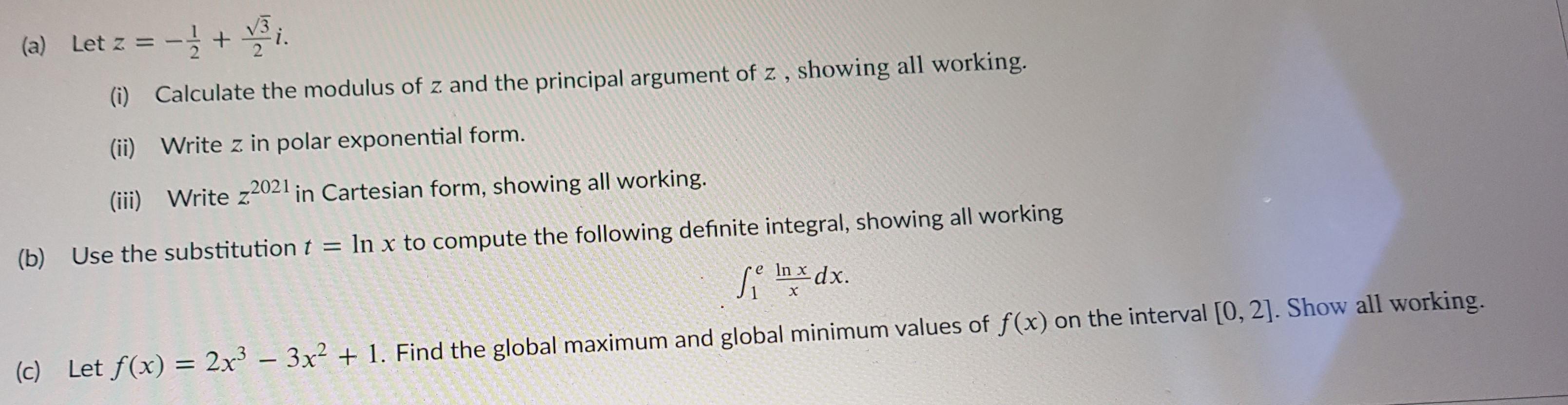 Solved (a) Let z = -1 + (i) Calculate the modulus of z and | Chegg.com