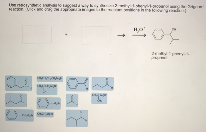 Solved Use retrosynthetic analysis to suggest a way to | Chegg.com
