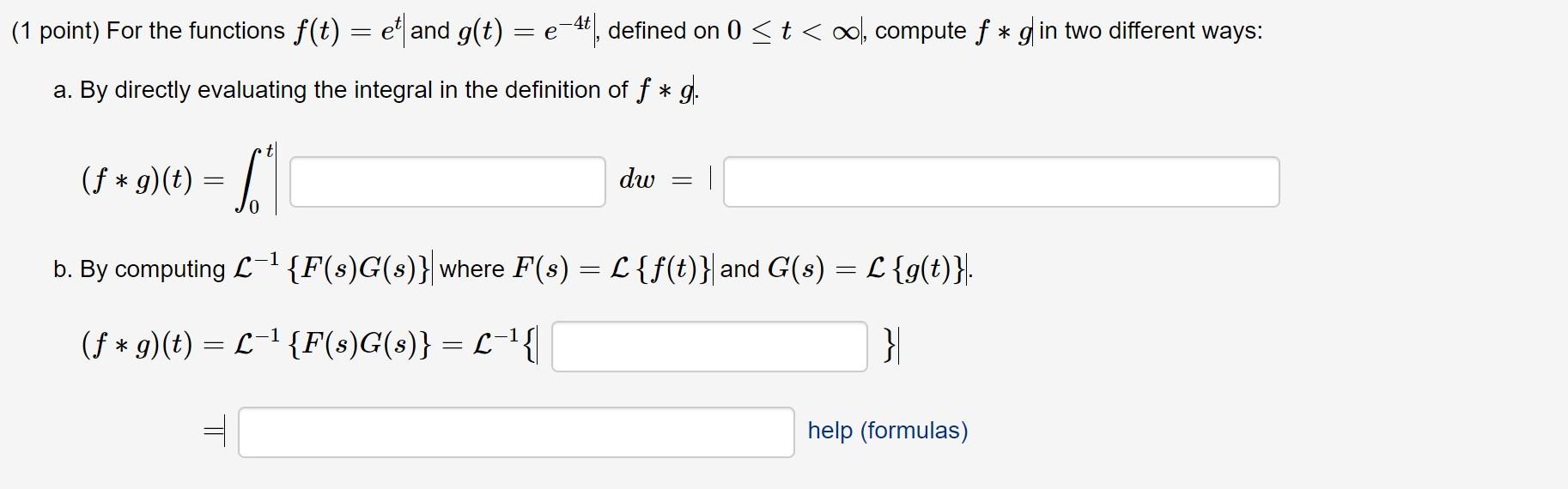 Solved (1 point) For the functions f(t) = et and g(t) = | Chegg.com