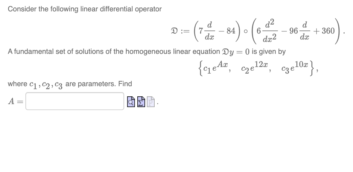 Solved Consider the following linear differential operator d | Chegg.com