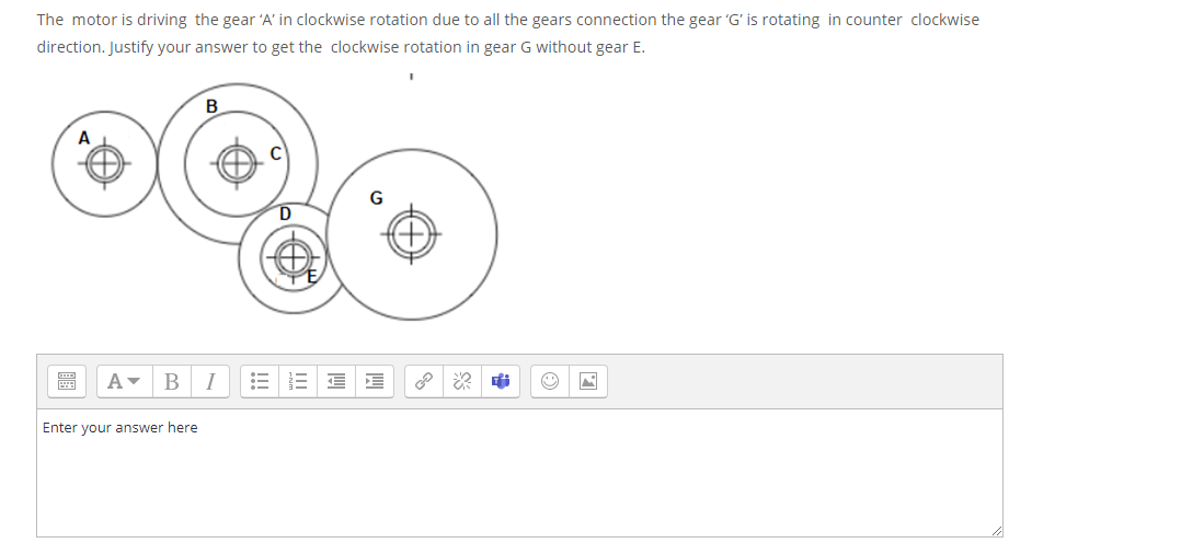 Solved The motor is driving the gear 'A' in clockwise | Chegg.com
