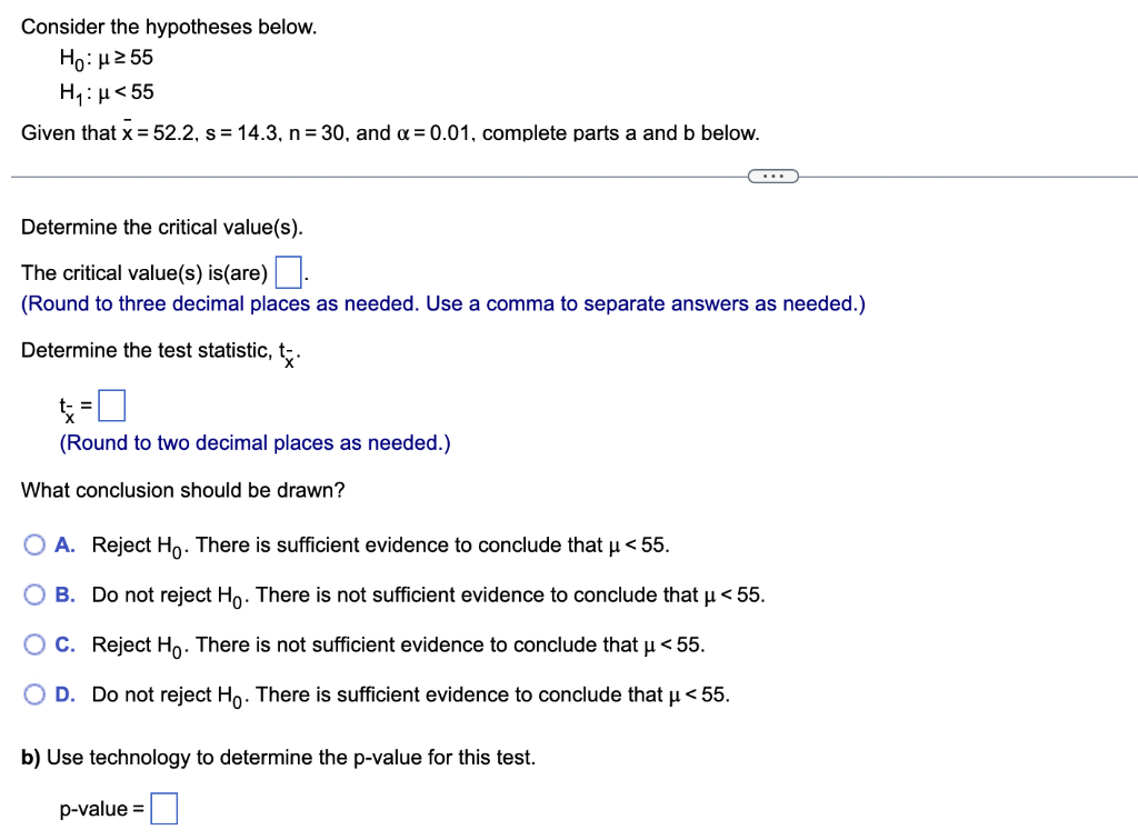 Solved Consider the hypotheses below. Ho: u255 H, :μ