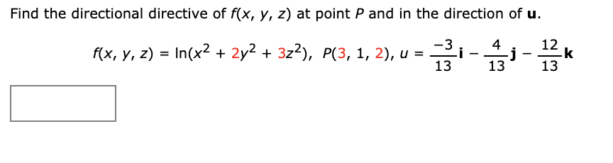 Solved Find the directional directive of f(x, y, z) at point | Chegg.com