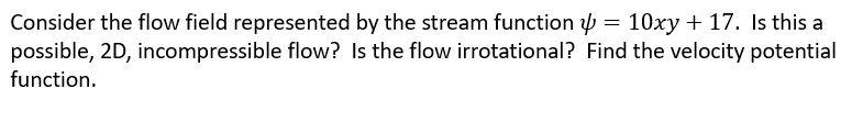 Solved Consider the flow field represented by the stream | Chegg.com