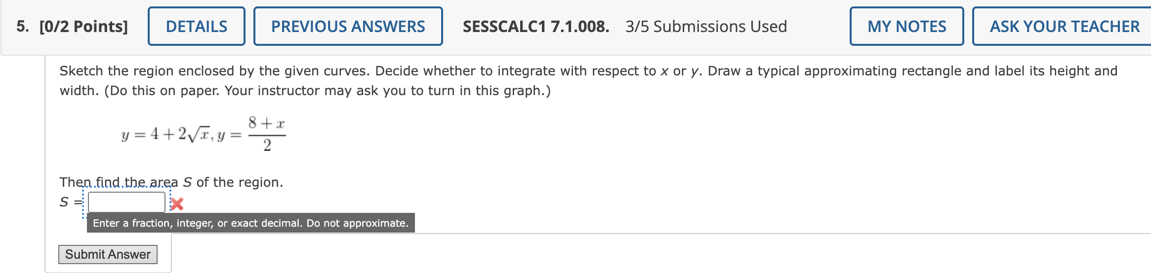 Solved I just need to find the area of the region, not draw | Chegg.com