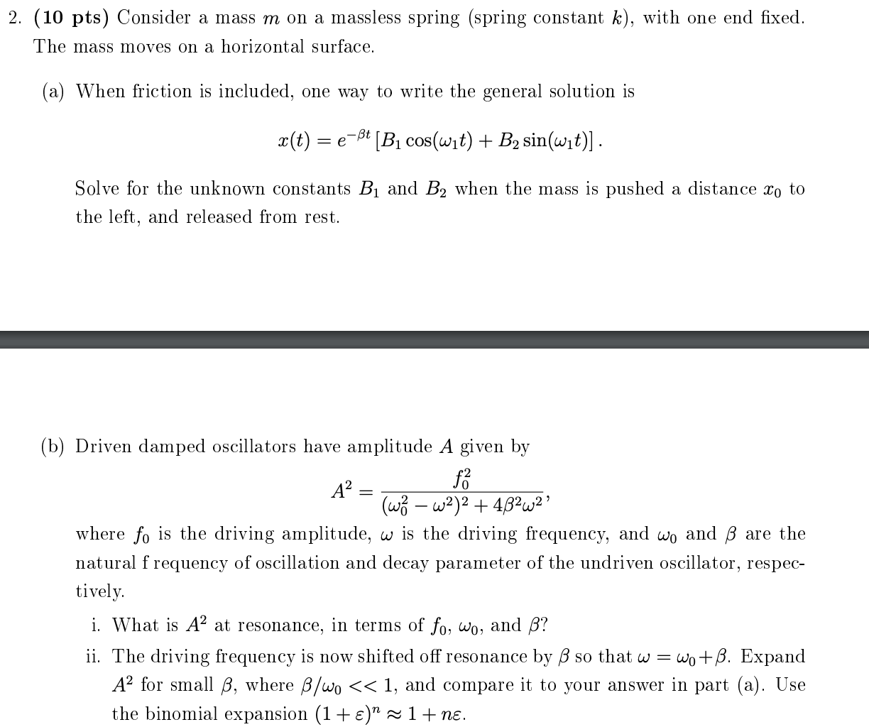 Solved 2. (10 pts) Consider a mass m on a massless spring | Chegg.com