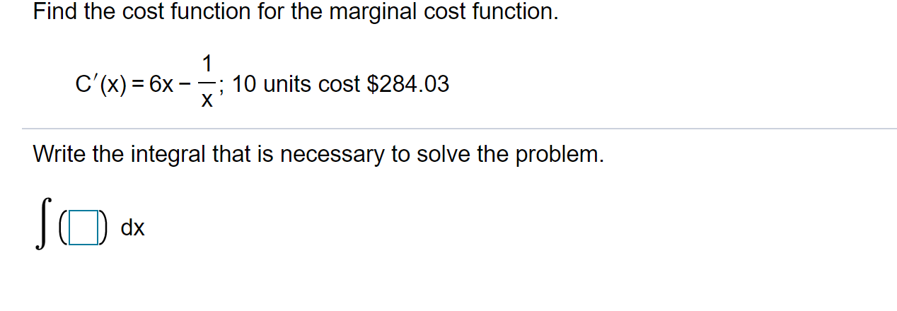 Solved Find the cost function for the marginal cost | Chegg.com