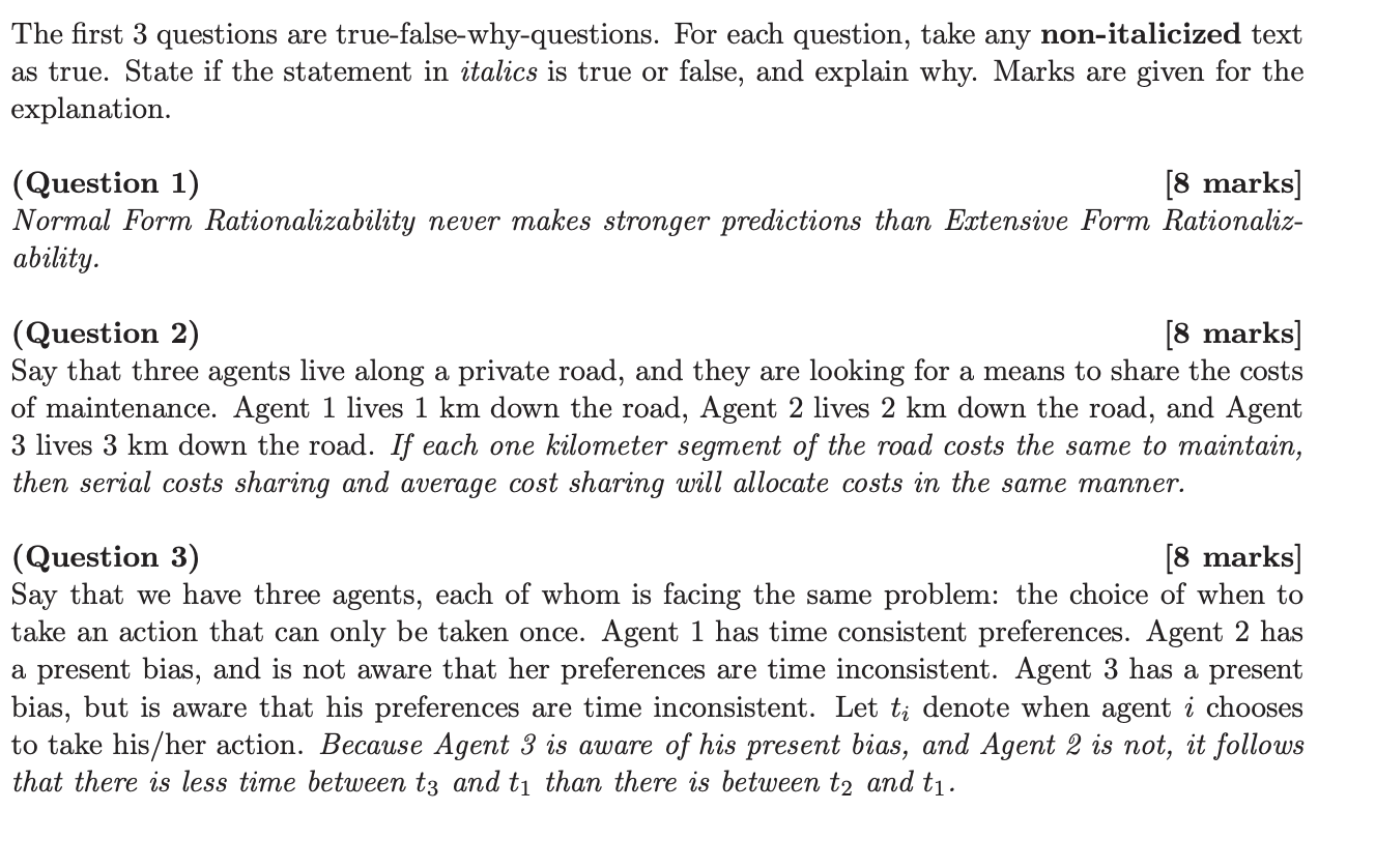 Solved The first 3 questions are true-false-why-questions. | Chegg.com