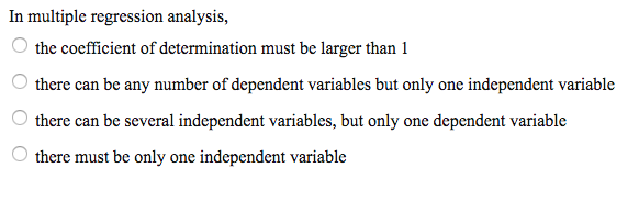 Solved In multiple regression analysis, O the coefficient of | Chegg.com