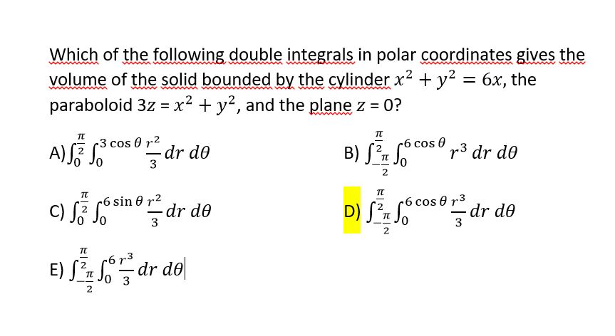 Solved Which of the following double integrals in polar | Chegg.com