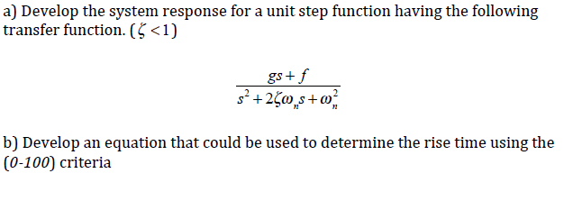 Solved a) Develop the system response for a unit step | Chegg.com