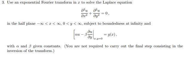 Solved 3. Use an exponential Fourier transform in r to solve | Chegg.com