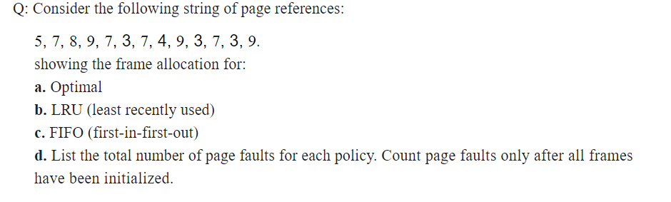 Solved Q: Consider the following string of page references: | Chegg.com