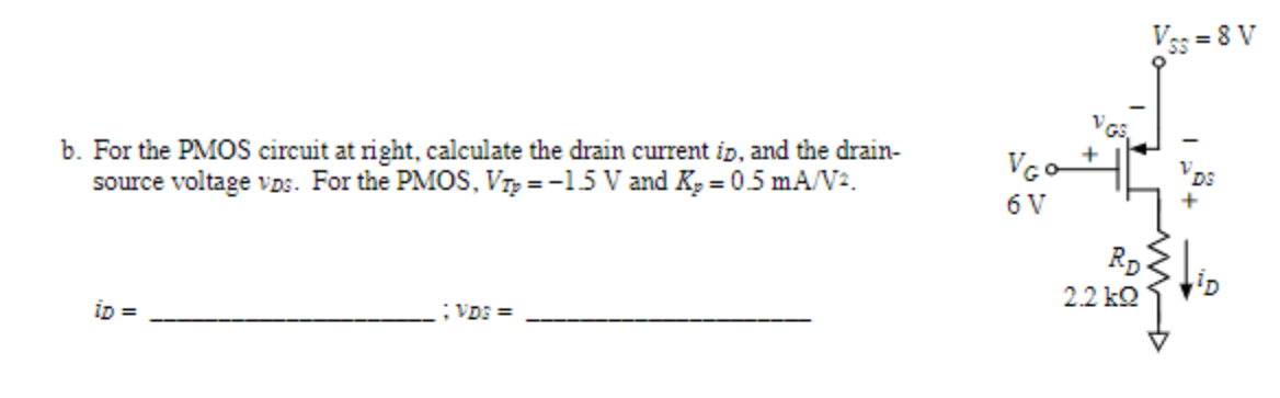 Solved b. For the PMOS circuit at right, calculate the drain | Chegg.com