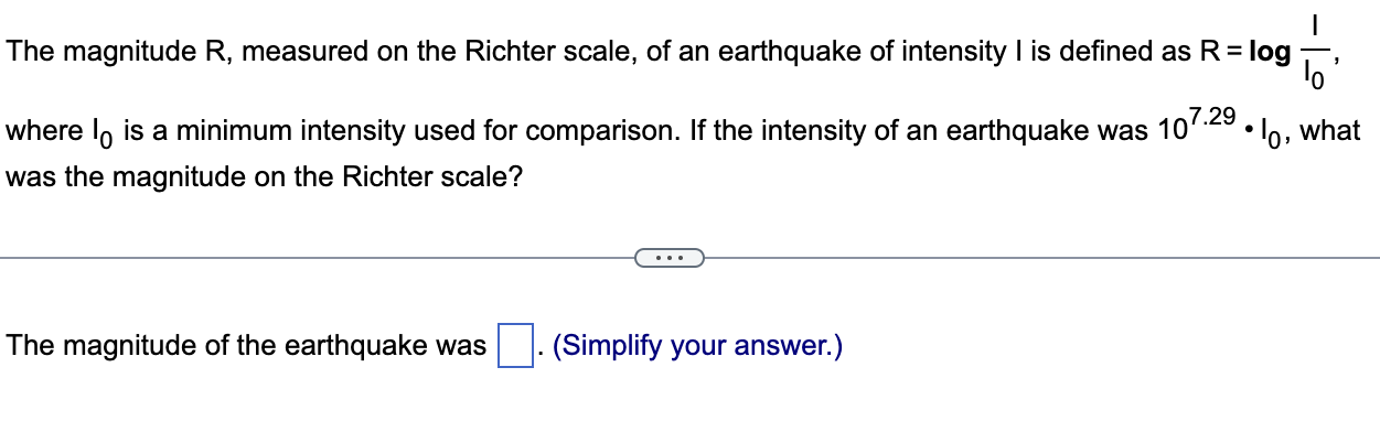 Solved The magnitude R, measured on the Richter scale, of an | Chegg.com