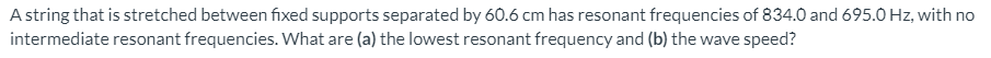 Solved A string that is stretched between fixed supports | Chegg.com