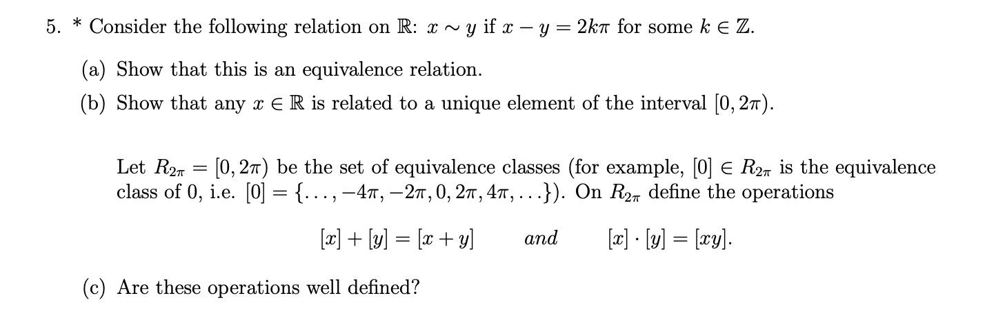Solved * Consider the following relation on R:x∼y if x−y=2kπ | Chegg.com
