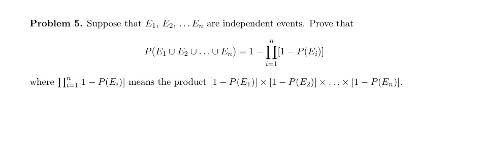 Solved Problem 5. ﻿Suppose that E1,E2,dotsEn ﻿are | Chegg.com