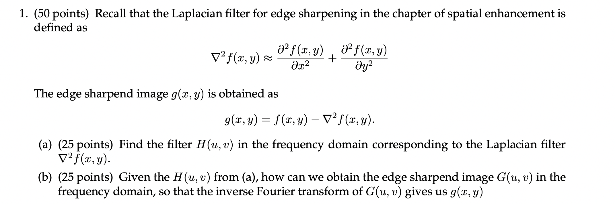 Solved 1. (50 points) Recall that the Laplacian filter for | Chegg.com
