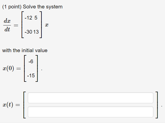 Solved (1 point) Solve the | Chegg.com Solved (1 point) Solve the | Chegg.com