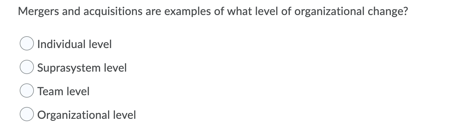 Solved Mergers and acquisitions are examples of what level | Chegg.com
