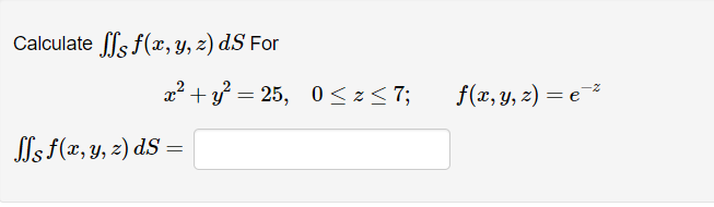 Solved Calculate ∬Sf(x,y,z)dS For | Chegg.com