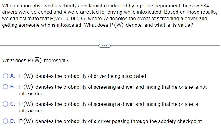 Solved When a man observed a sobriety checkpoint conducted | Chegg.com