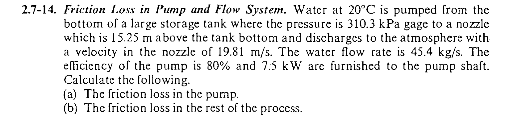 Solved 2.7-14. Friction Loss in Pump and Flow System. Water | Chegg.com