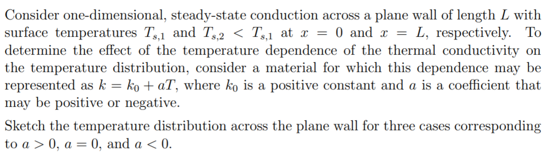 Solved Consider one-dimensional, steady-state conduction | Chegg.com Solved Consider one-dimensional, steady-state conduction | Chegg.com