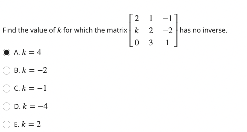 Solved Find the value of k for which the matrix | Chegg.com