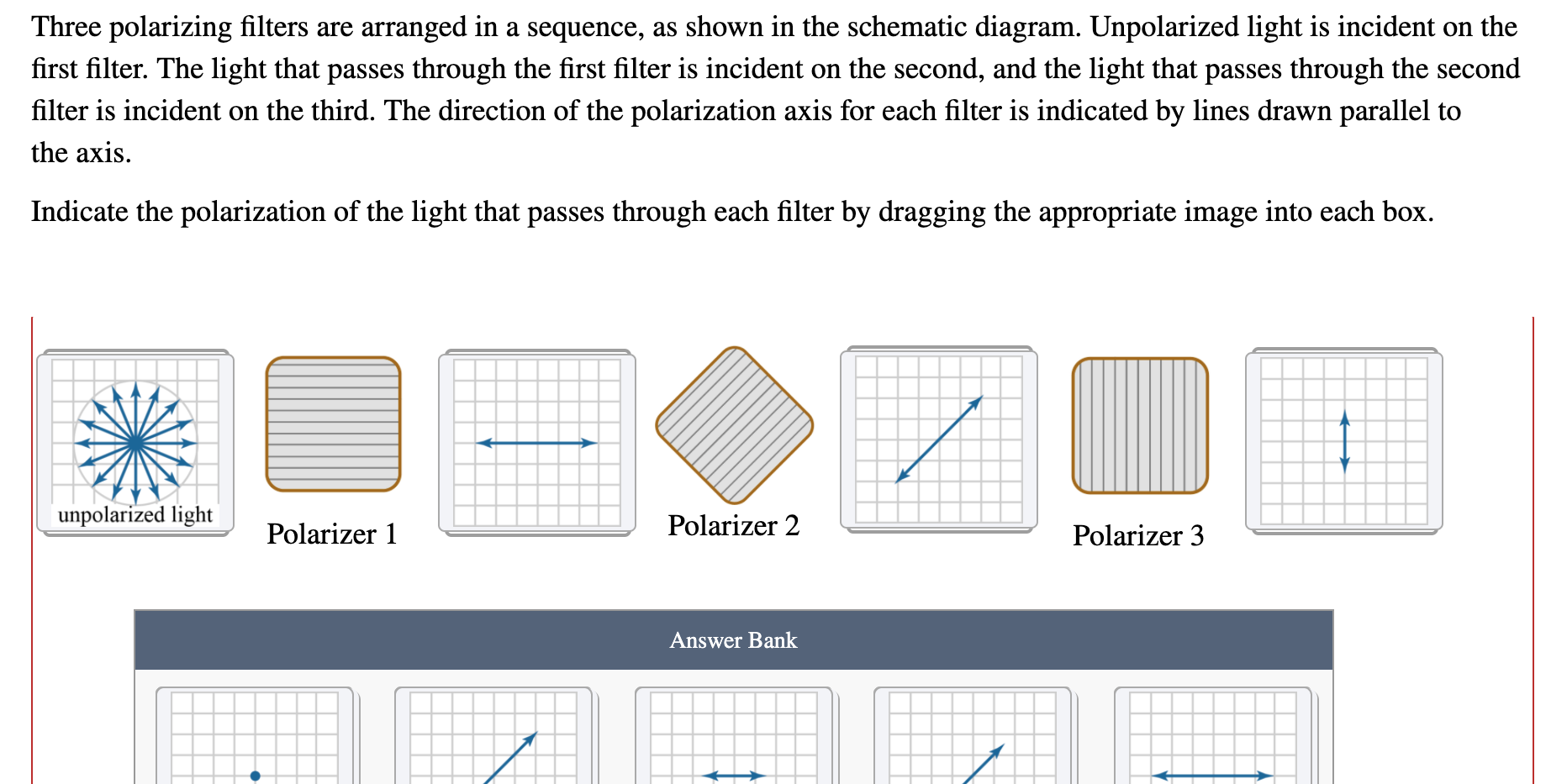 Solved Three polarizing filters are arranged in a sequence, | Chegg.com