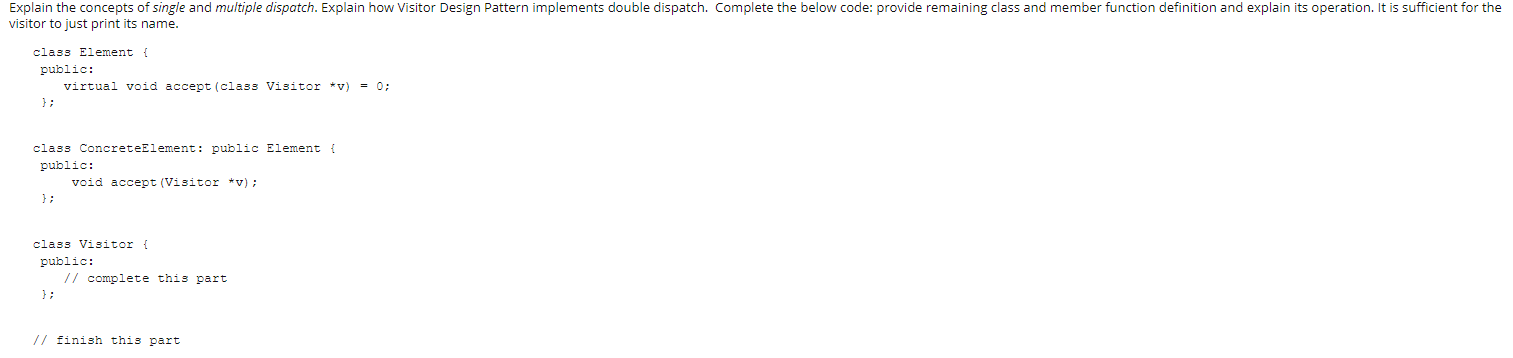 Solved Explain the concepts of single and multiple dispatch. | Chegg.com