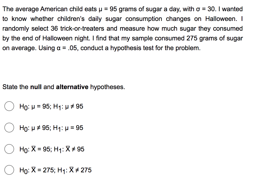 Solved The average American child eats u = 95 grams of sugar | Chegg.com