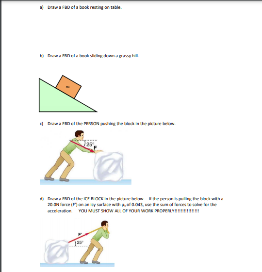 Solved a) Draw a FBD of a book resting on table. b) Draw a | Chegg.com