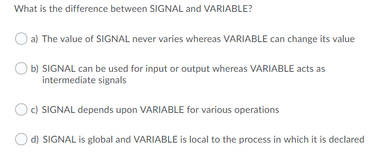 Solved What is the difference between SIGNAL and VARIABLE? | Chegg.com