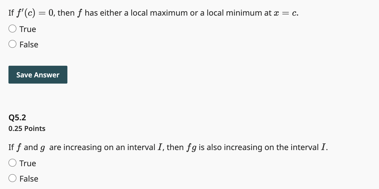 Solved If f'(c)=0, ﻿then f ﻿has either a local maximum or a | Chegg.com
