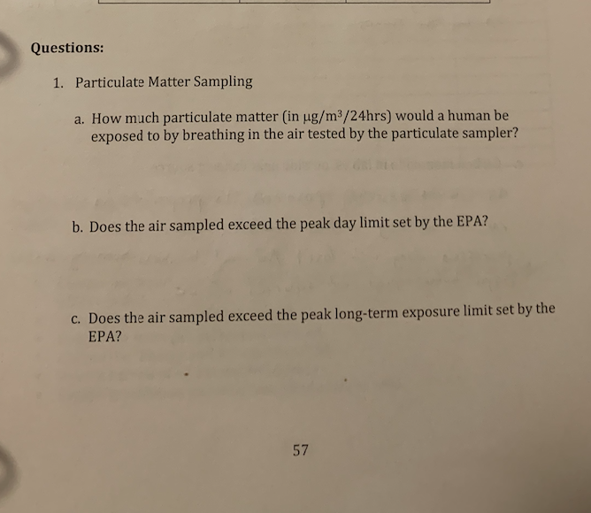 Solved Questions: 1. Particulate Matter Sampling a. How much | Chegg.com
