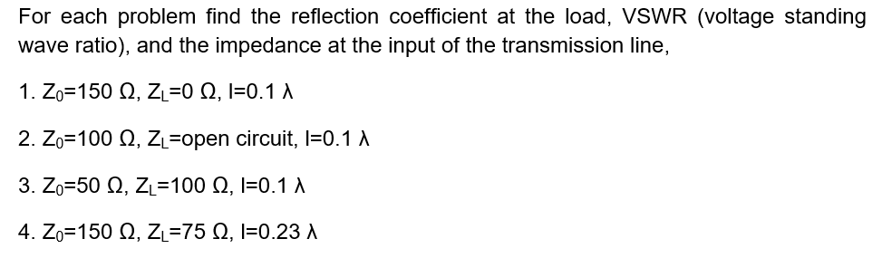 Solved For each problem find the reflection coefficient at | Chegg.com