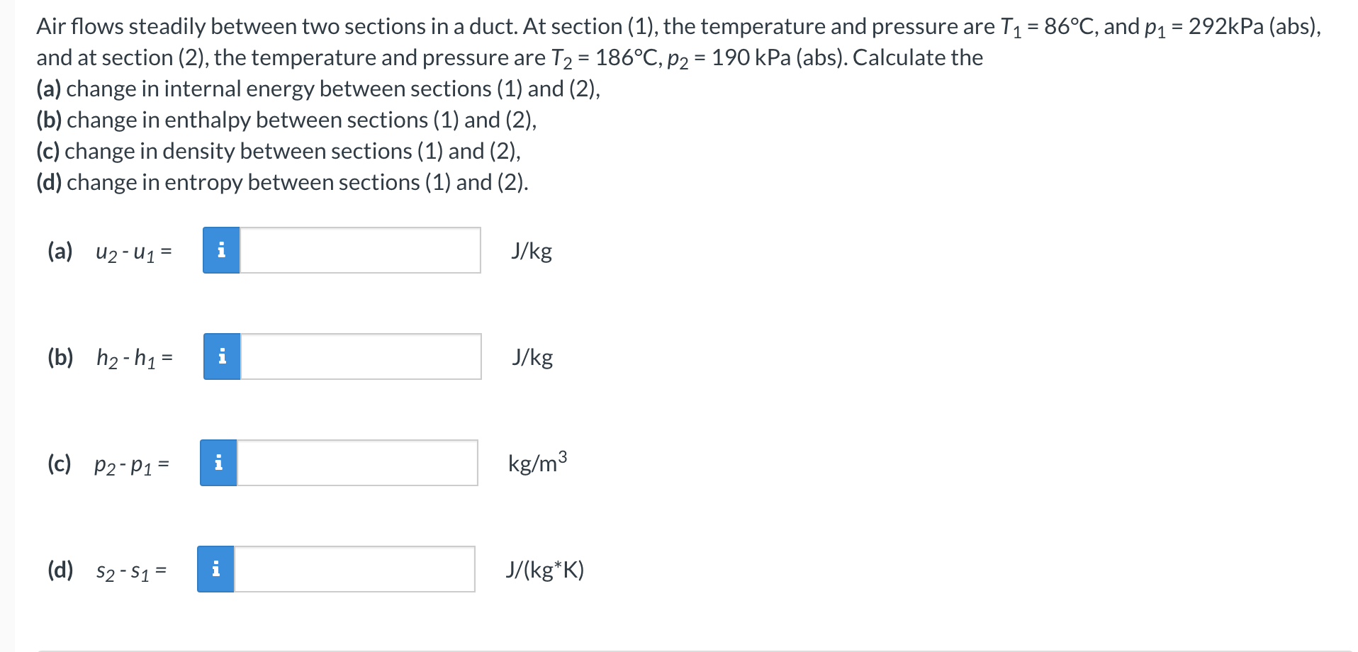 Solved Air flows steadily between two sections in a duct. At | Chegg.com