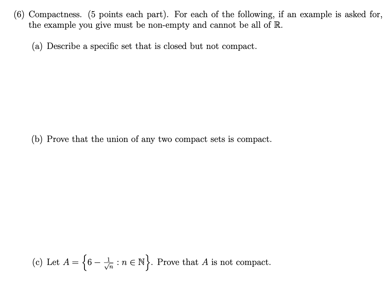 Solved (6) Compactness. (5 points each part). For each of | Chegg.com