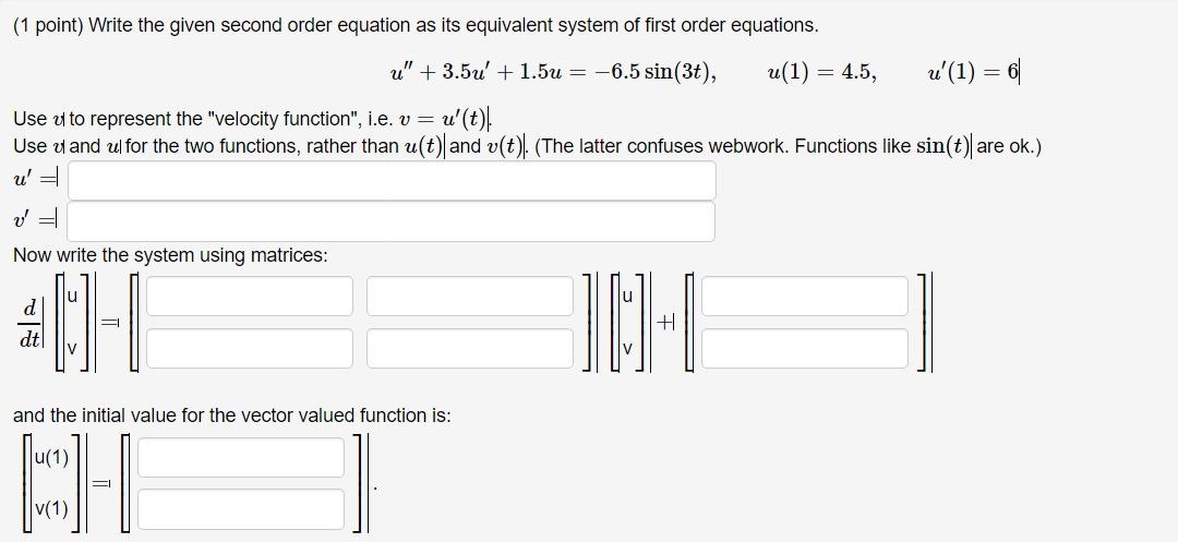 Solved (1 point) Write the given second order equation as | Chegg.com