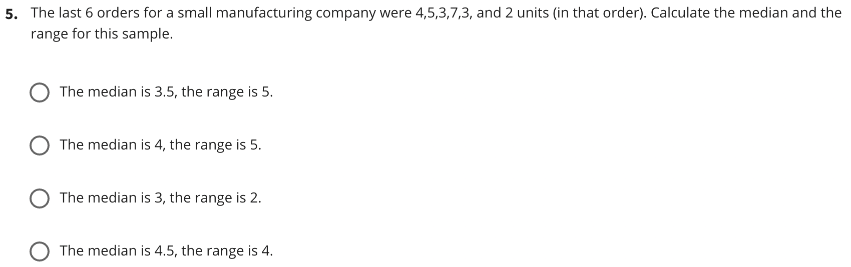 Solved 5. The last 6 orders for a small manufacturing | Chegg.com